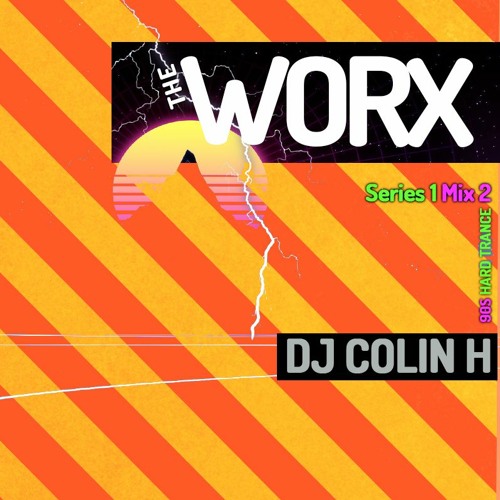 Stream Colin H - The Worx Vol. 2 - Oldskool Hard Trance by magpie303 ...