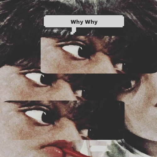 Stream Why Why? by MUSIC Clip | Listen online for free on SoundCloud