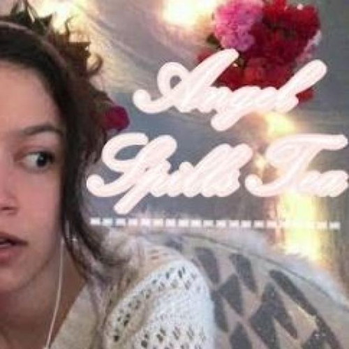 Stream Angel Spilling Tea Pt. 1 by AngelicasLabyrinth | Listen online ...