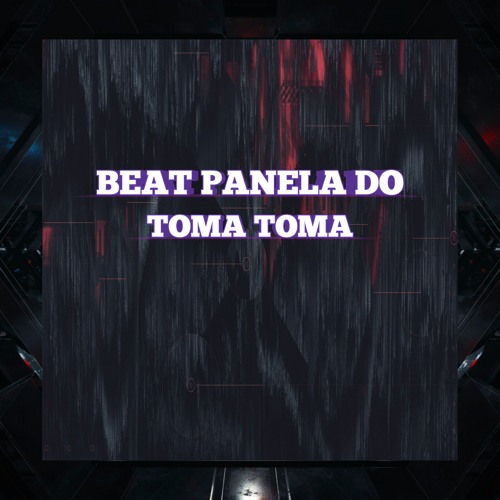 Stream BEAT PANELA DO TOMA TOMA - (DJ XRM DA DZ7 & MC GW) 2024 by DJ ...
