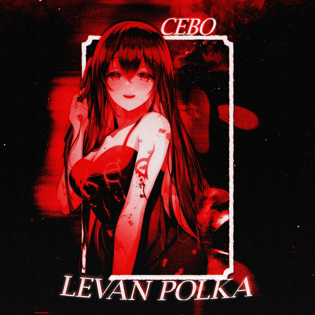 Stream LEVAN POLKA PHONK ( ALL THE PLATFORMS ) by C E B O ( pas actif ...