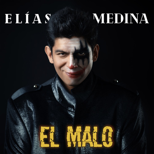 Stream El Malo by Elias Medina | Listen online for free on SoundCloud