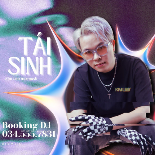 Stream TÁI SINH - TÙNG DƯƠNG ( Kim Leo mixmash ) *Free Download* radio ...