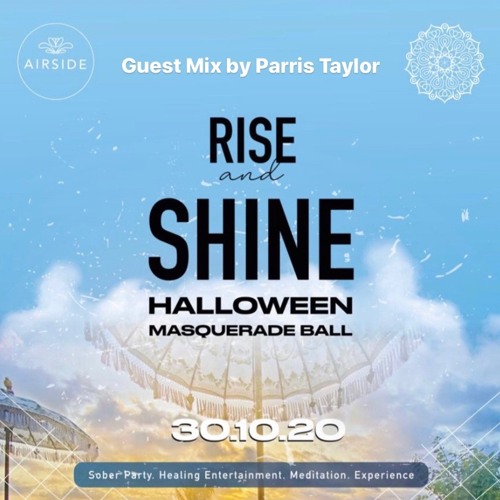 Stream RISE & SHINE MIX - Parris Taylor by Parris Taylor | Listen ...