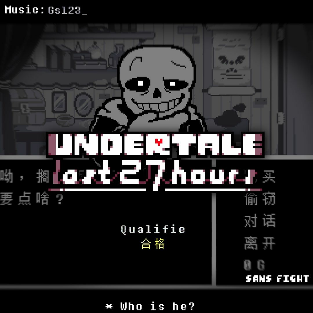 Stream 【UNDERTALE：The Last 27 Hours】Qualifie/合格 -Shop SANS Fight by ...
