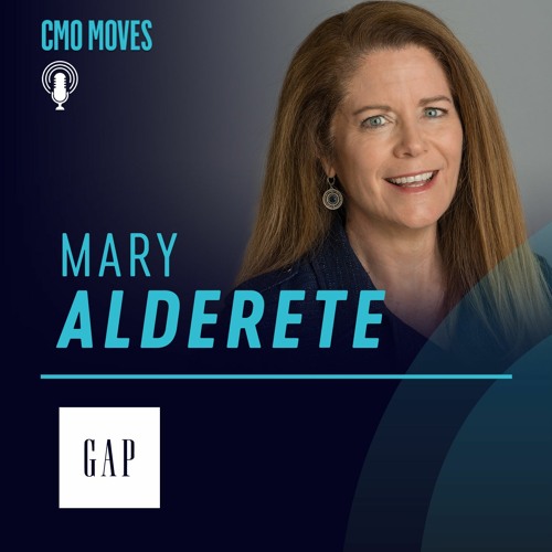 Stream episode Mary Alderete, CMO of Gap - Bridging the Gap and ...