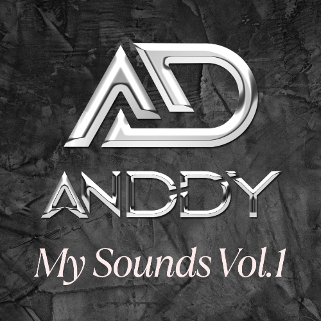 Stream My Sounds Vol.1 by Anddy DJ | Listen online for free on SoundCloud