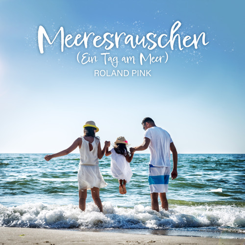 Stream Meeresrauschen (Ein Tag am Meer) by Roland Pink | Listen online ...