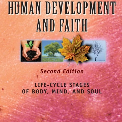 Stream episode Free read Human Development and Faith (Second Edition ...