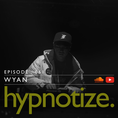 Stream hypnotize. Radio Session - 061 by WYAN by hypnotize. | Listen online for free on SoundCloud