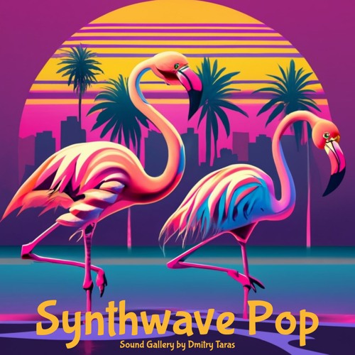 Stream Synthwave Pop: Positive Retro Wave Old Style Nostalgia 80s ...