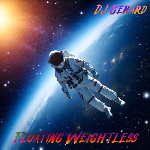 Stream Floating Weightless by DJ Gerard | Listen online for free on ...