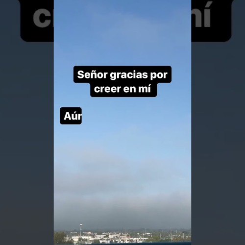 Stream Señor gracias por creer en mí by Mensajes de Amor y Paz | Listen ...