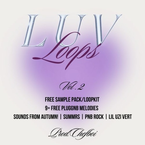 Stream [FREE] Pluggnb Loopkit / Sample Pack (Autumn! x Summrs x PnB ...