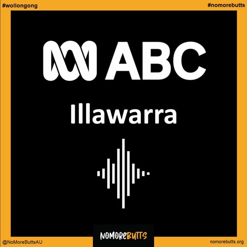 Stream episode Interview with ABC Illawarra by No More Butts podcast | Listen online for free on ...