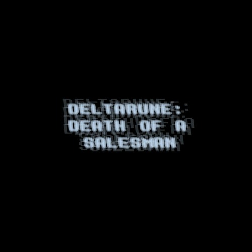 Stream DELTARUNE: Death of a Salesman - AFTERMATH (Soundcloud Edition ...