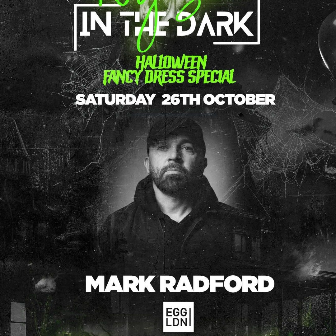 Stream MARK RADFORD | NYASH / IN THE DARK | HALLOWEEN @ EGG LDN by Mark Radford | Listen online ...