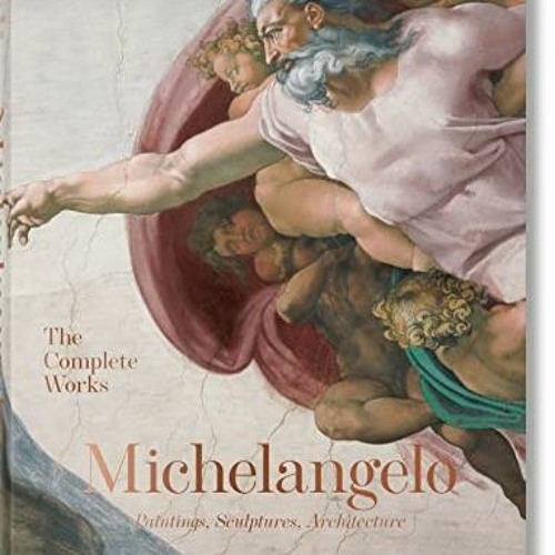 Stream )! Michelangelo. The Complete Works. Paintings, Sculptures, Architecture )Online! by User ...