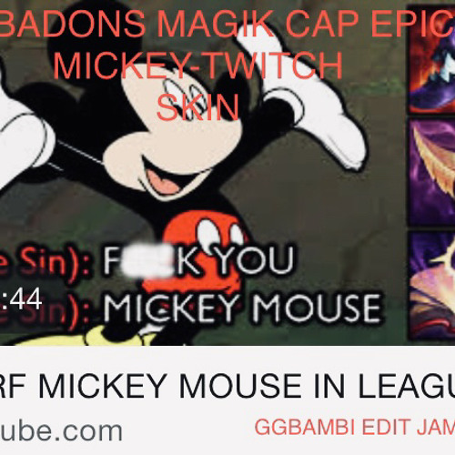 Stream Epic Mickey Twitch Quotes League Of Legends Disney Skins by ...