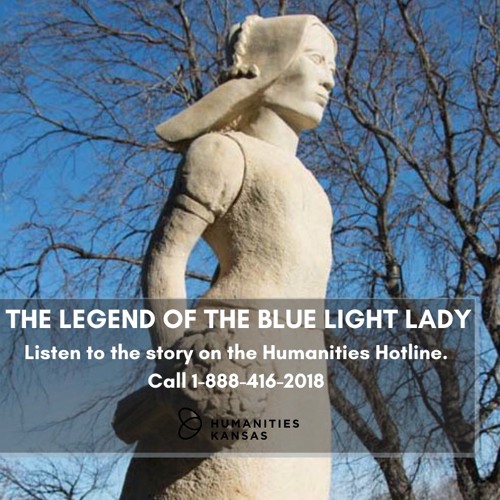 Stream episode The Legend of the Blue Light Lady by humanitieskansas ...