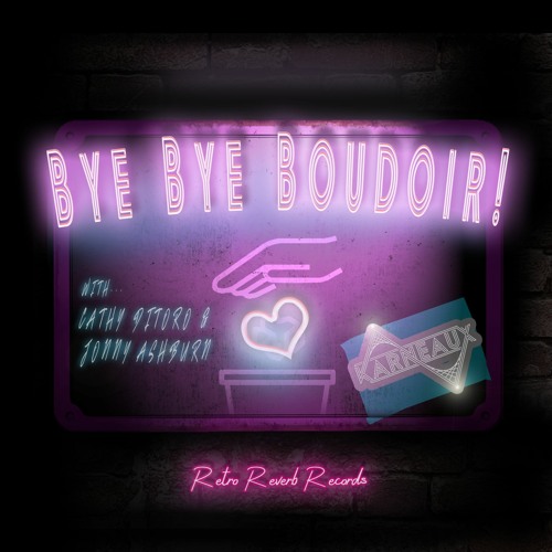 Stream Bye Bye Boudoir by Karneaux | Listen online for free on SoundCloud