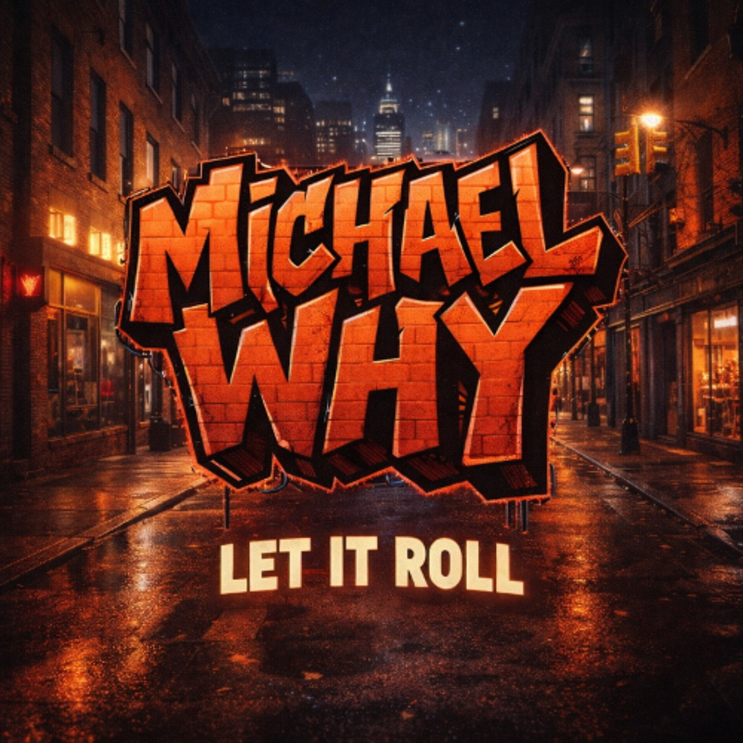 Stream Let It Roll by Michael Why | Listen online for free on SoundCloud