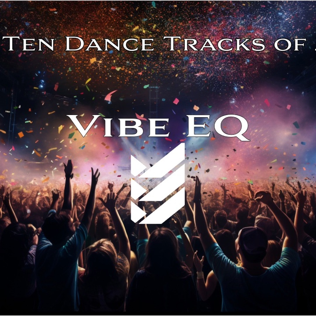 Stream Our Top Ten Dance Tracks of 2025 by Vibe EQ | Listen online for ...
