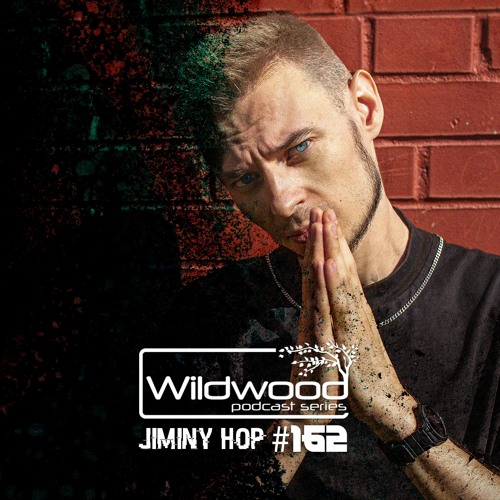 Stream #162 - Jiminy Hop (RUS) by Wildwood Podcast Series | Listen ...