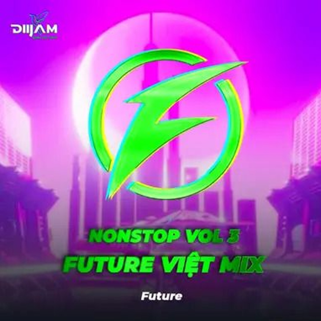 Stream Nonstop - Future Viet Mix Vol 3 by Future Da Producer | Listen ...