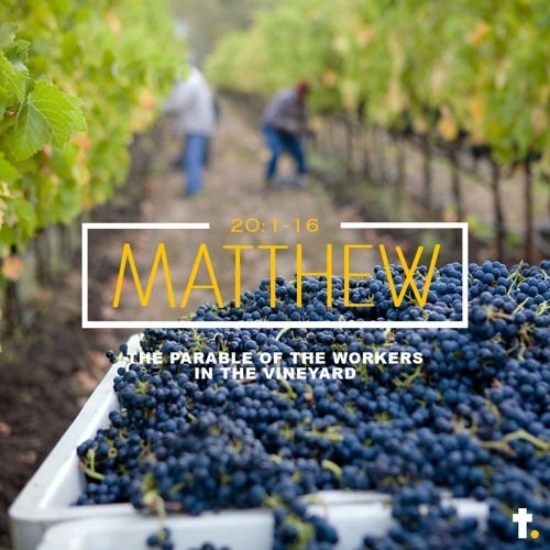 Stream The parable of the workers in the vineyard (Matthew 20:1-16 ...