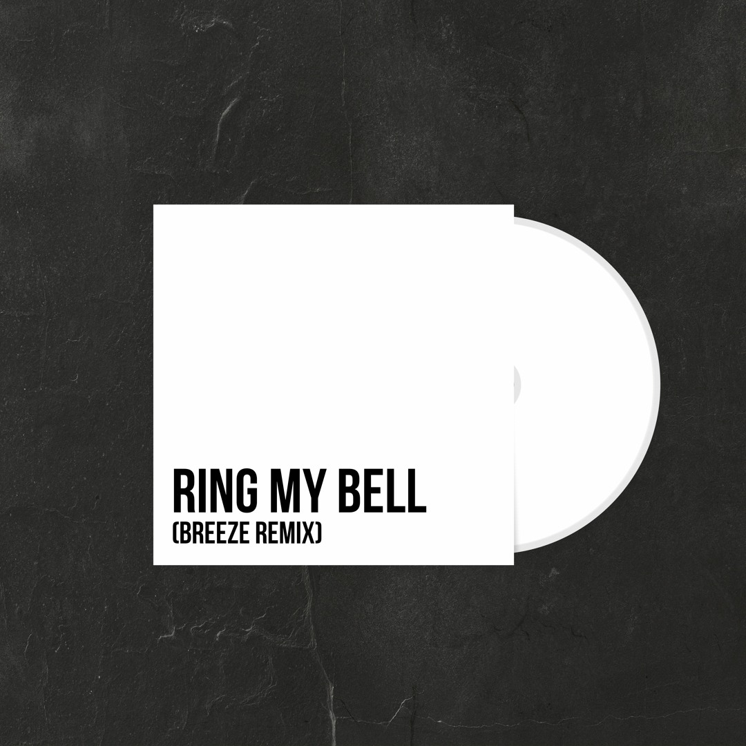 Stream Ann Lee - Ring My Bell (BREEZE REMIX) [Free Download] by BREEZE ...