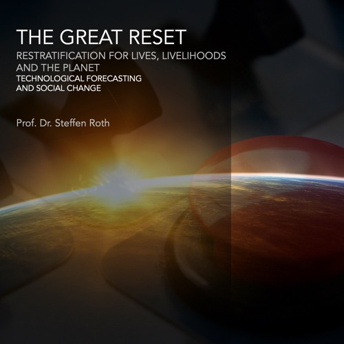Stream episode The Great Reset. Restratification for Lives, Livelihoods ...