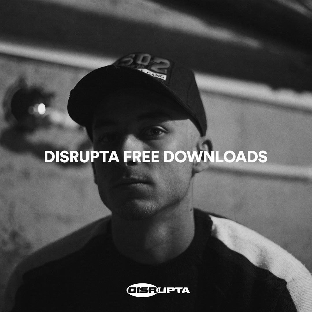 Stream Disrupta | Listen to DISRUPTA FREE DOWNLOADS playlist online for ...