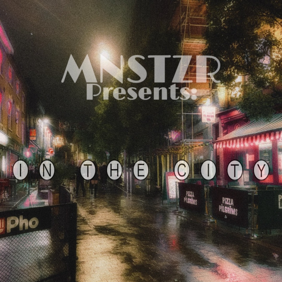 Stream IN THE CITY by MNSTZR | Listen online for free on SoundCloud