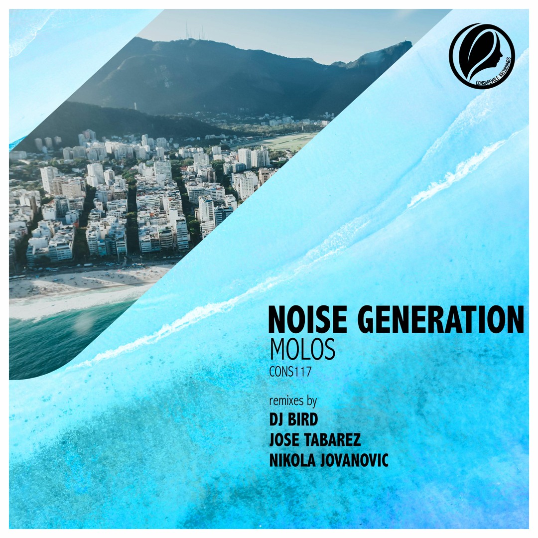 Stream Noise Generation - Molos [Consapevole Recordings] by Consapevole ...