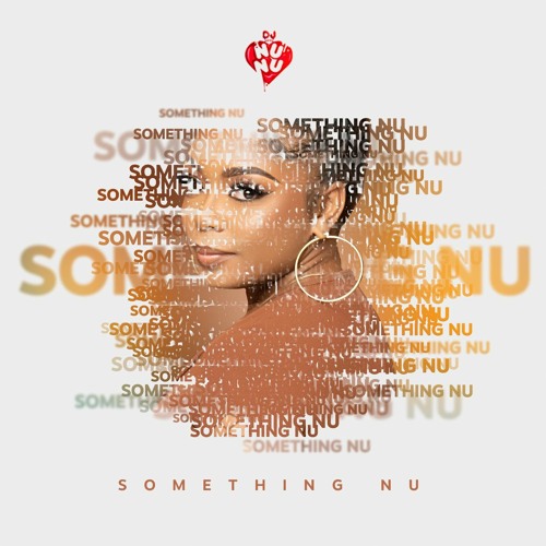 Stream SOMETHING NU by DjNunu718 | Listen online for free on SoundCloud
