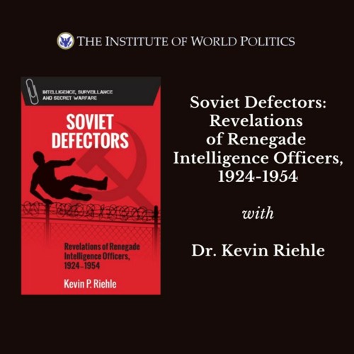 Stream episode Soviet Defectors: Revelations of Renegade Intelligence ...