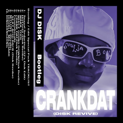 Stream Soulja Boy - CRANK DAT(Disk’s Rave Cut) by Creatures Rec (JP ...