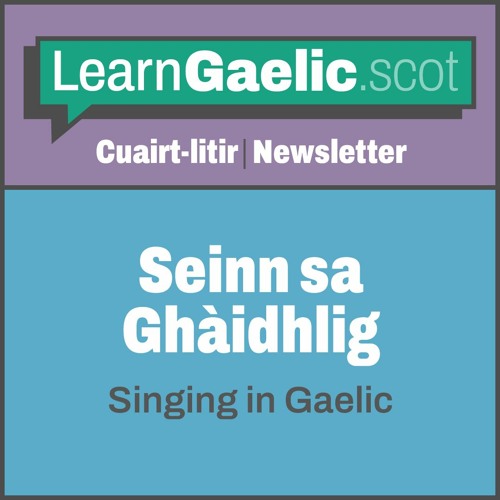 Stream Cuairt-litir LearnGaelic: Seinn sa Ghàidhlig | LearnGaelic ...