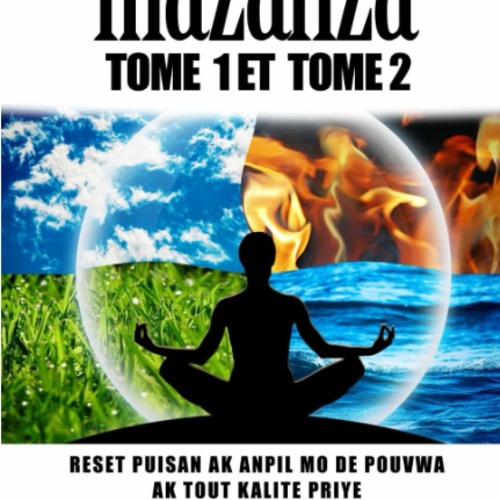 Stream đ Le Grand Mazanza Tome 1 Et Tome 2 Original: Liv sa gen gwo ... Stream đ Le Grand Mazanza Tome 1 Et Tome 2 Original: Liv sa gen gwo ...