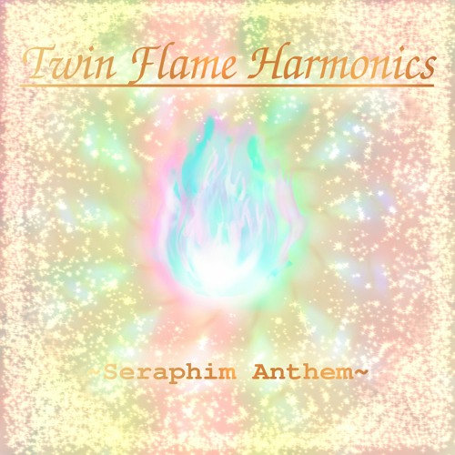 Stream Seraphim Anthem by Twin Flame Harmonics | Listen online for free ... Stream Seraphim Anthem by Twin Flame Harmonics | Listen online for free ...
