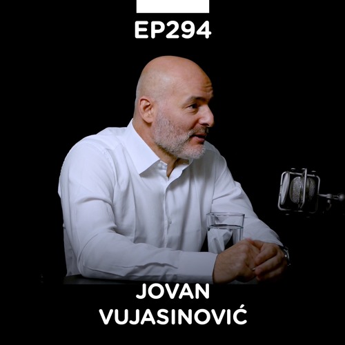 Stream episode EP 294: Jovan Vujasinović, VF Holding - Pojačalo podcast ...
