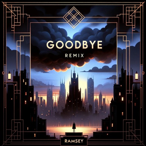 Stream Ramsey - Goodbye (__elliot remix) by __elliot | Listen online ...
