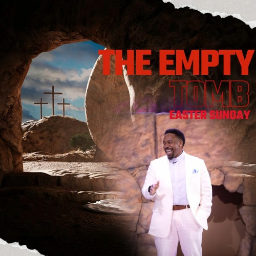 Stream The Empty Tomb - Easter 2024 by Emmanuel Baptist Church | Listen online for free on ...