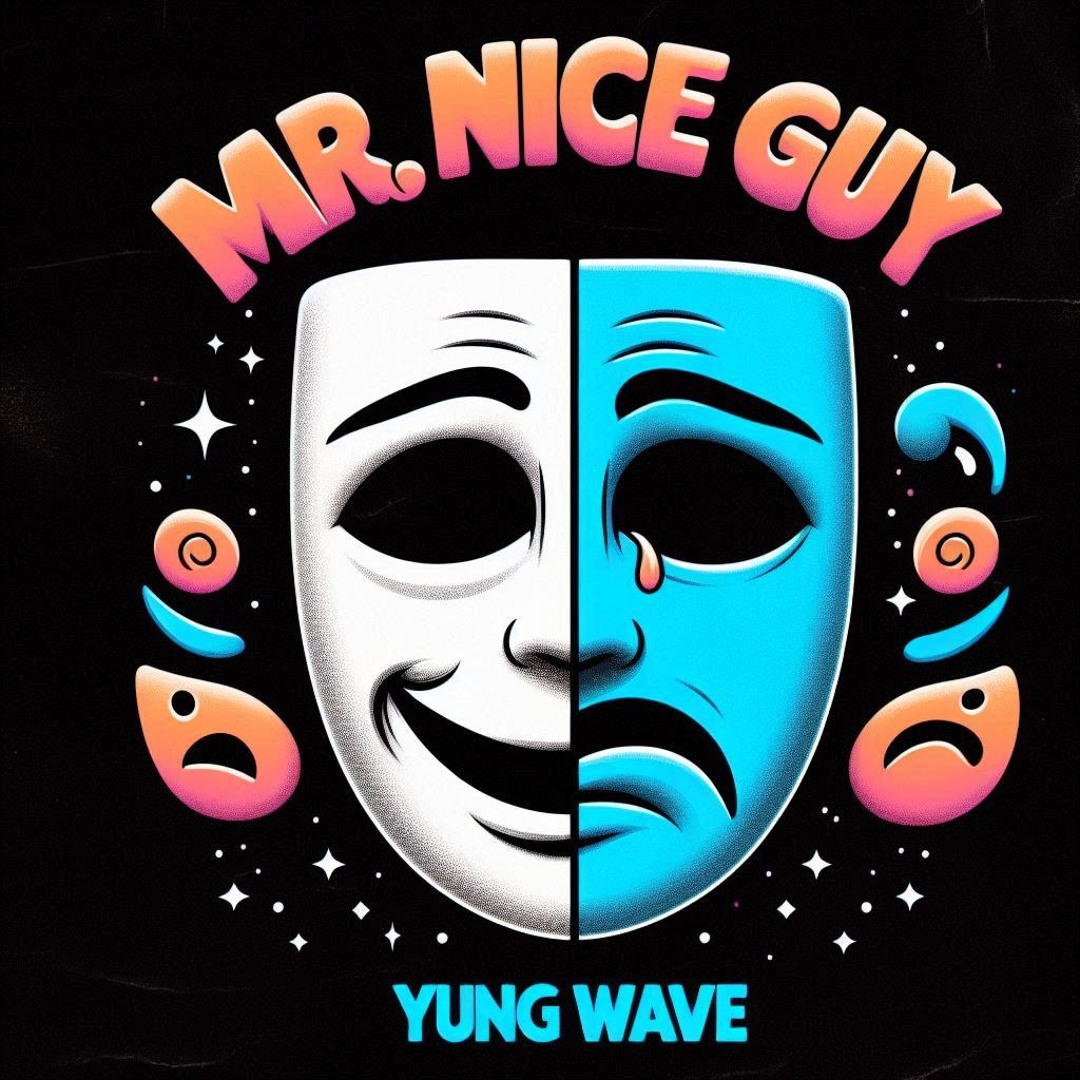 Stream Mr. Nice Guy by Yung Wave | Listen online for free on SoundCloud