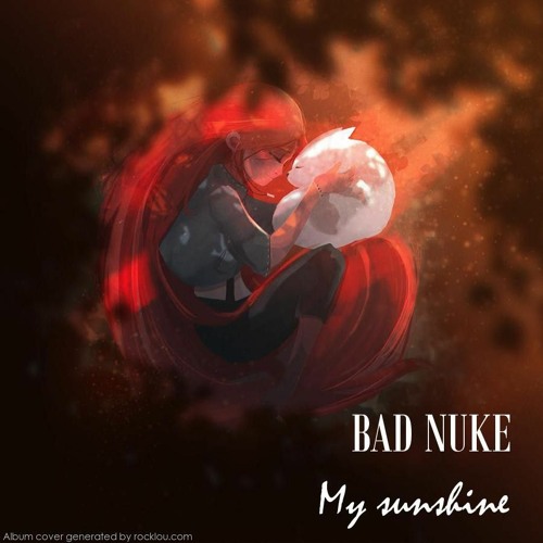 Stream My sunshine (Unreleased) by BAD NUKE Music | Listen online for ...