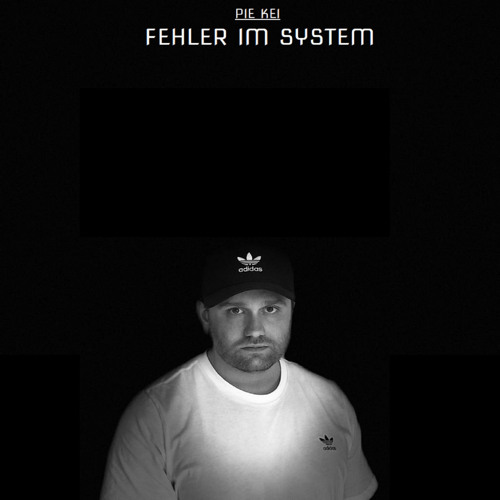 Stream Fehler im System by Pie Kei | Listen online for free on SoundCloud