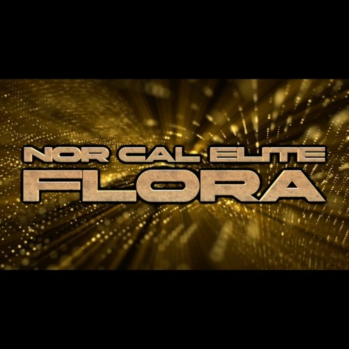 Stream Nor*Cal Elite Sacramento Flora 2023-2024 by Global Mix | Listen ...