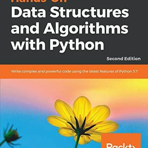 Stream View Kindle Pdf Ebook Epub Hands On Data Structures And Algorithms With Python Write