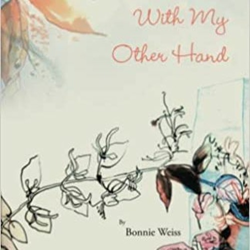 Stream Author Bonnie Weiss talks about being free to write in her own ...